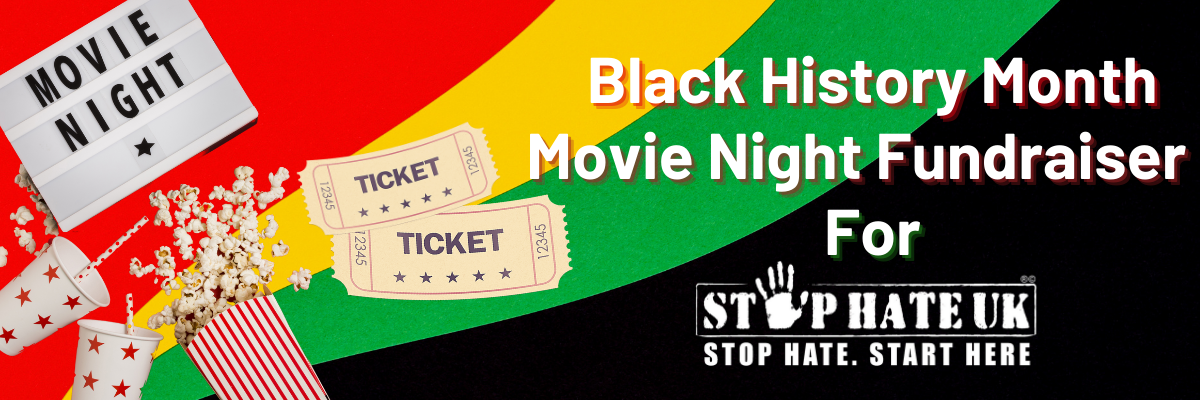 Black History Month Movie Night Fundraiser Resources - Stop Hate UK