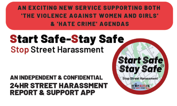 Start Safe Stay Safe Street Harassment App - Stop Hate UK